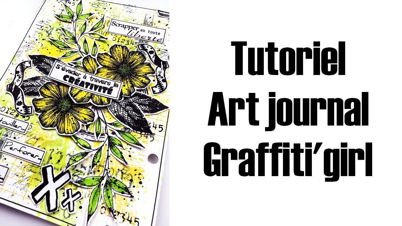 tutoriel Art journal Graffiti'girl par Carole - VideoTutoriels