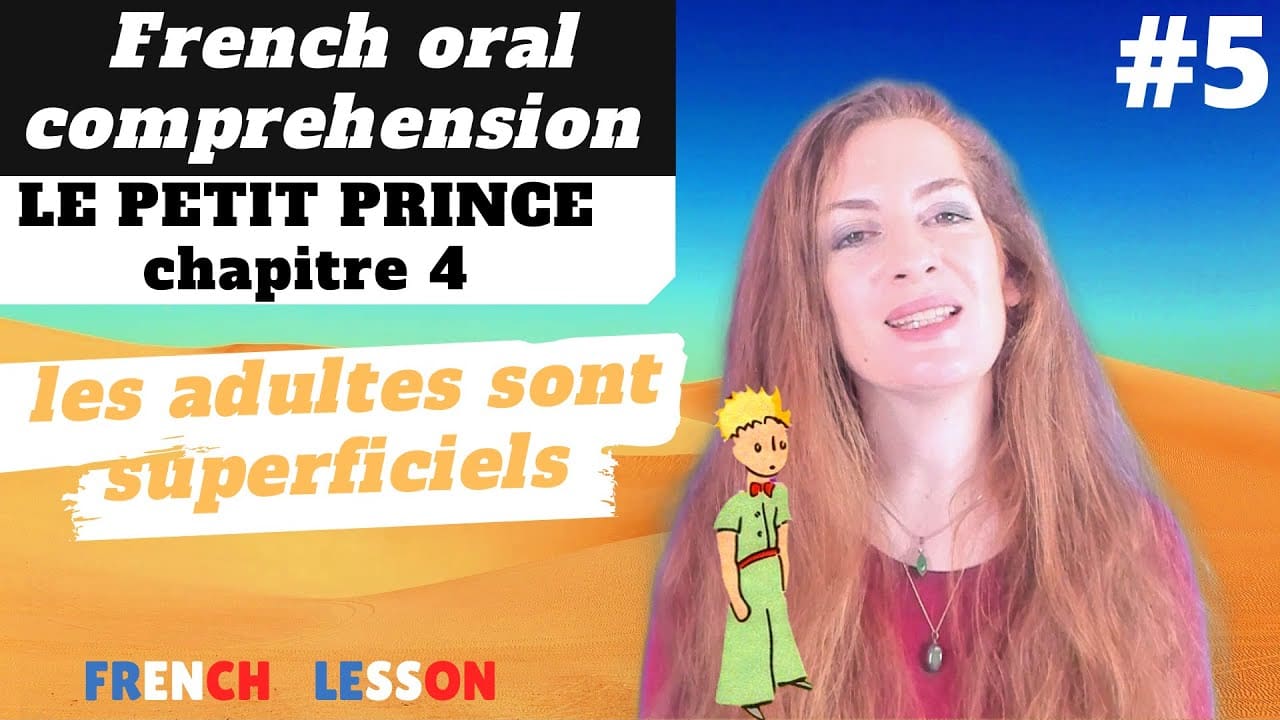 French comprehension: LE PETIT PRINCE chapitre 4, French lesson, leçon ...