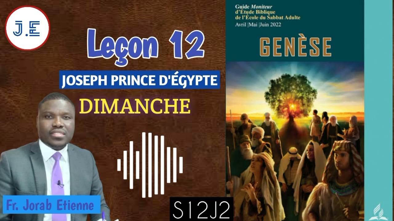 Leçon 12 - L’ascension de Joseph au pouvoir (DIMANCHE)-LEÇON DE L'ÉCOLE ...