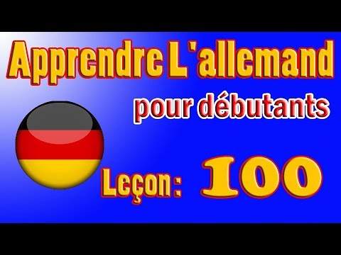 Apprendre L'allemand pour Débutants // Leçon 100 - VideoTutoriels