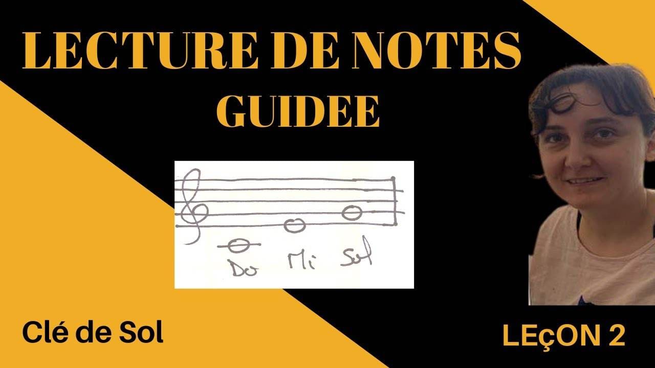 Lecture de notes Clé De Sol | do mi et sol (leçon 2) - VideoTutoriels